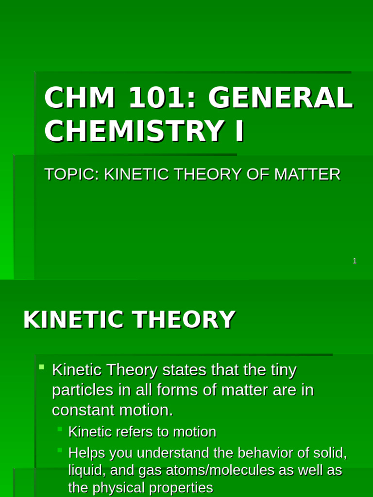 CHM 101 NOTE 17 (Kinetic Theory OF MATTER) | PDF | Phase (Matter) | Liquids