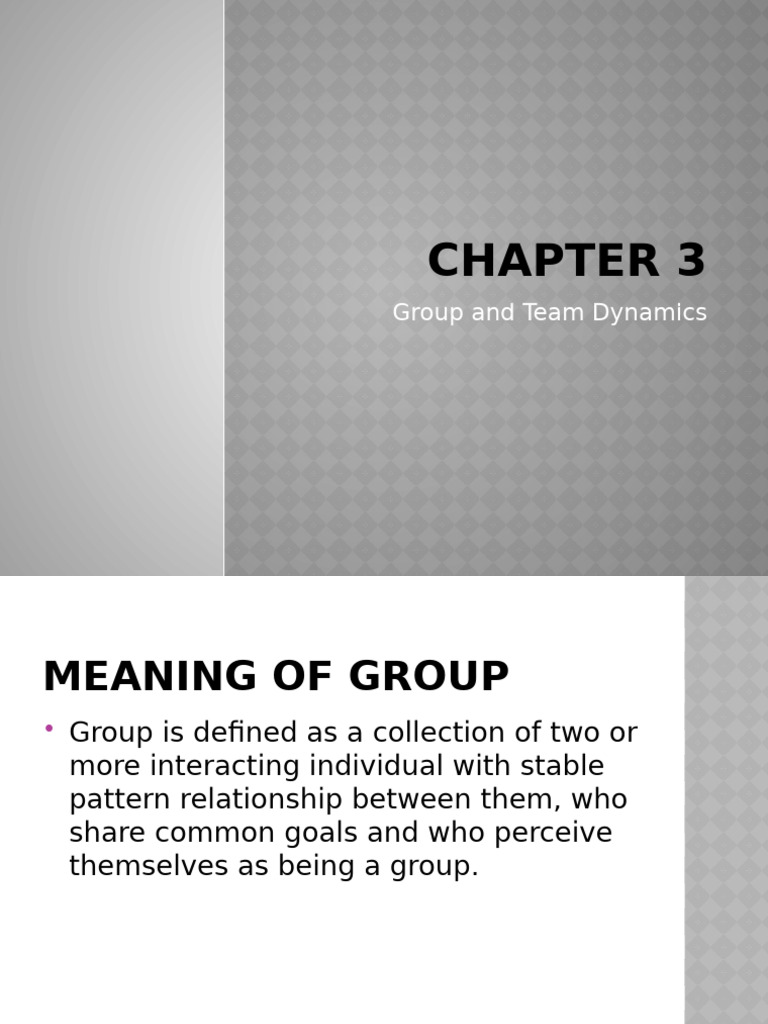 Chapter 3 Group and Team Dynamics | PDF | Leadership | Transformational ...