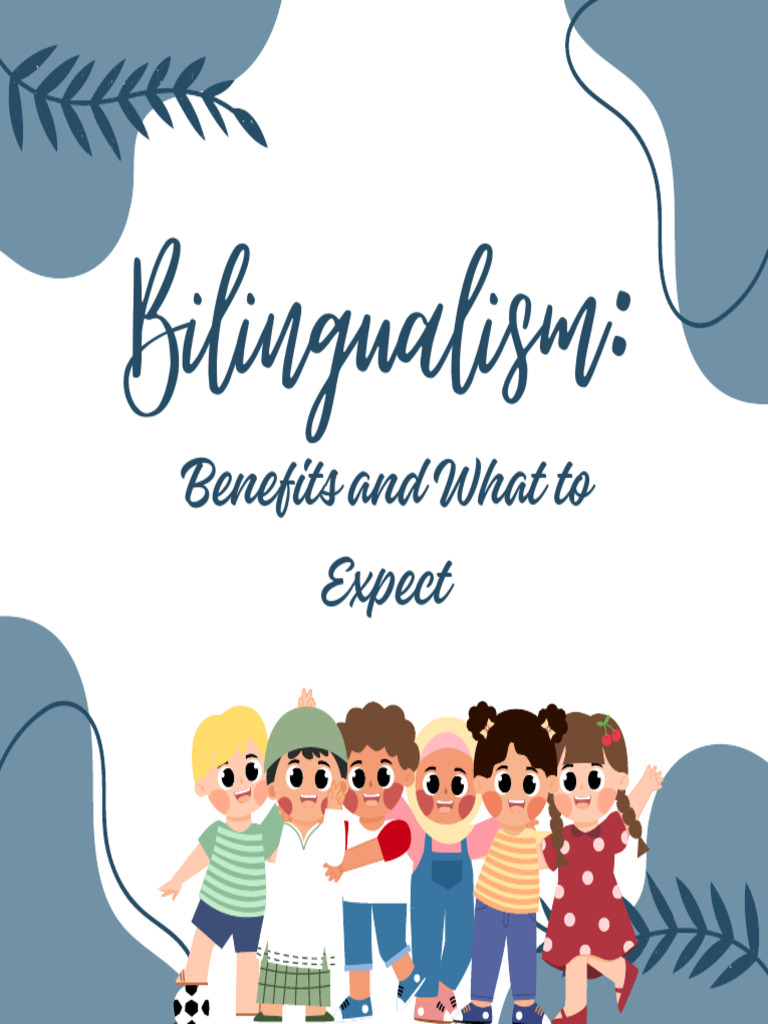 Benefits of Bilingualism for Kids | PDF | Multilingualism | Child ...