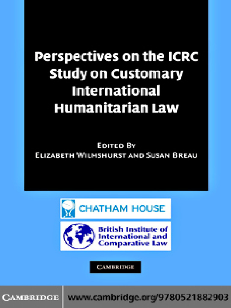 Perspectives on the ICRC Study on Customary International Humanitarian ...