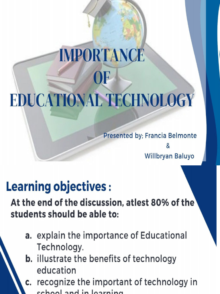 Importance of Educational Technology 3RD Year PPT Demo Presentation | PDF