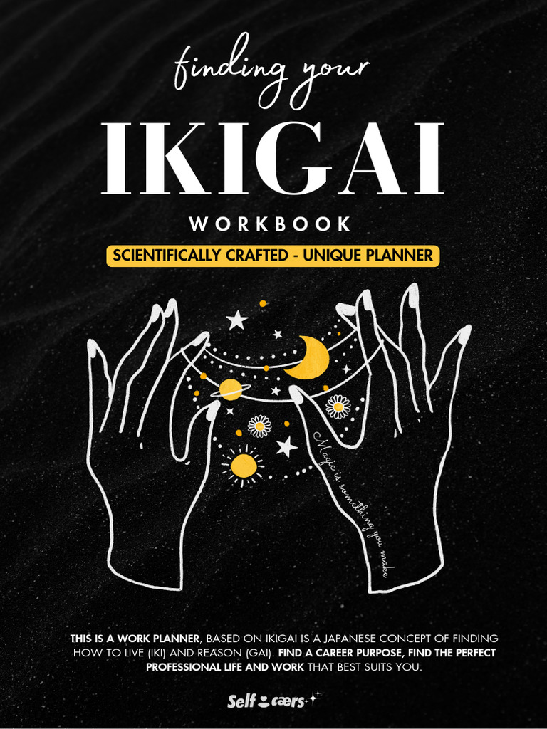 Ikigai Workbook: Discover Your Purpose | PDF | Feeling | Happiness