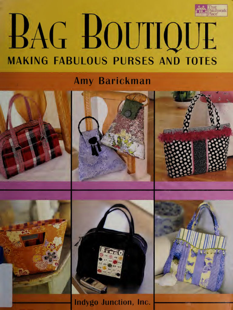 Bag Boutique Making Fabulous Purses & Totes Amy Barickman 2005 | PDF ...