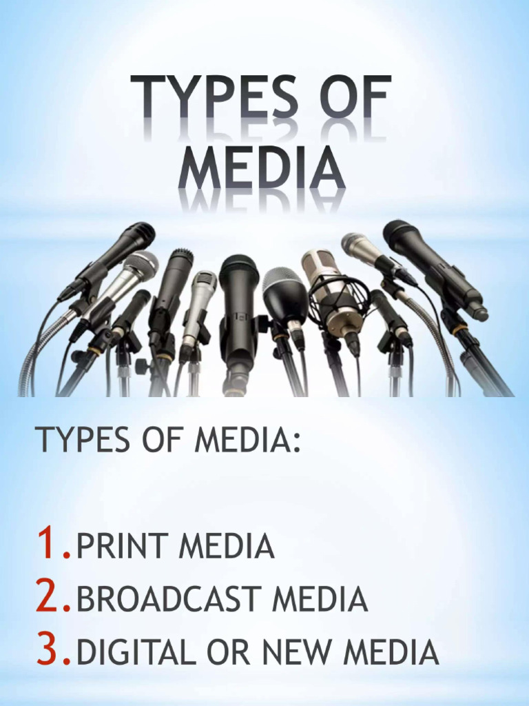 Types of Media: Text, Visual, and More | PDF | Multimedia | Mass Media