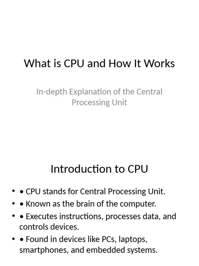 Detailed CPU Explanation Presentation | PDF | Central Processing Unit ...