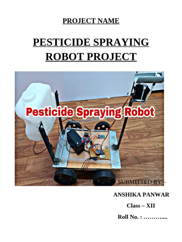 Pesticide Spraying Robot Project | PDF | Automation | Agriculture