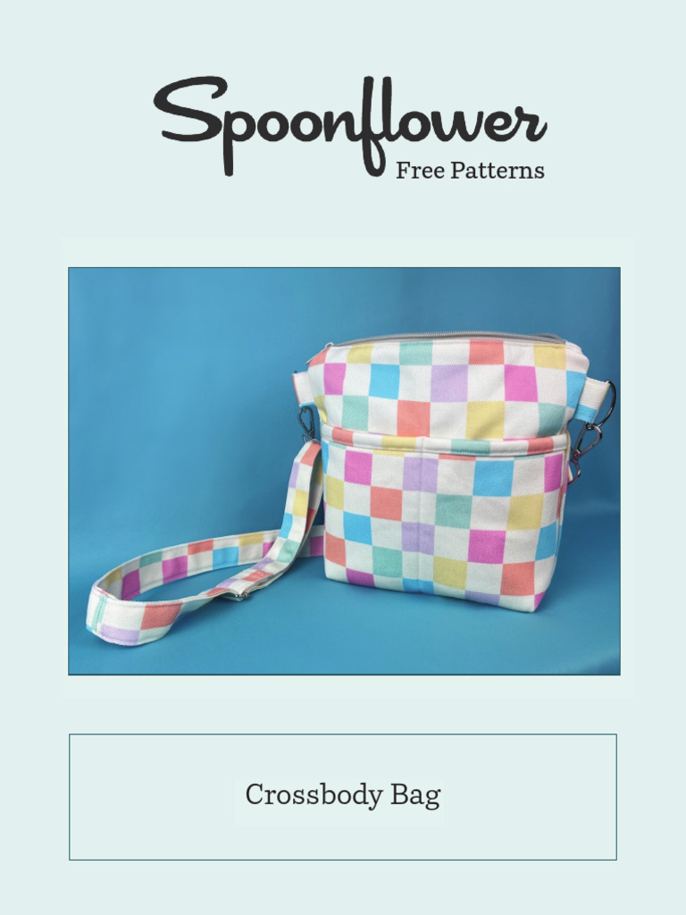 SPOONFLOWER Crossbody Bag PDF Pattern | PDF | Sewing | Textile Arts