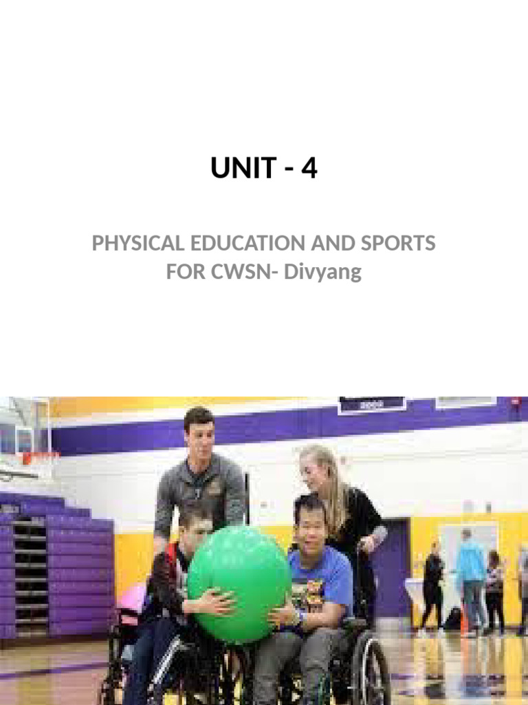 Unit 4 Physical Education and Sports For Differently Abled | PDF | Inclusion (Education ...