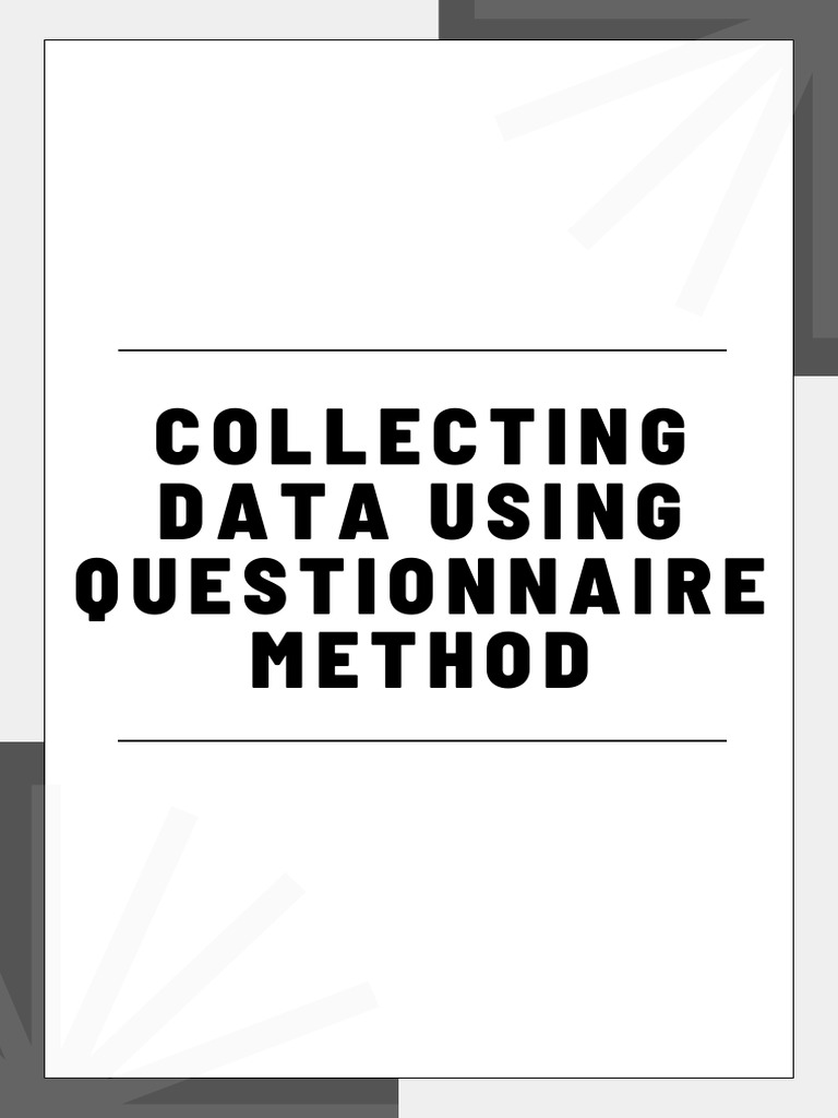 Collecting Data Using Questionnaire Method (1) | PDF