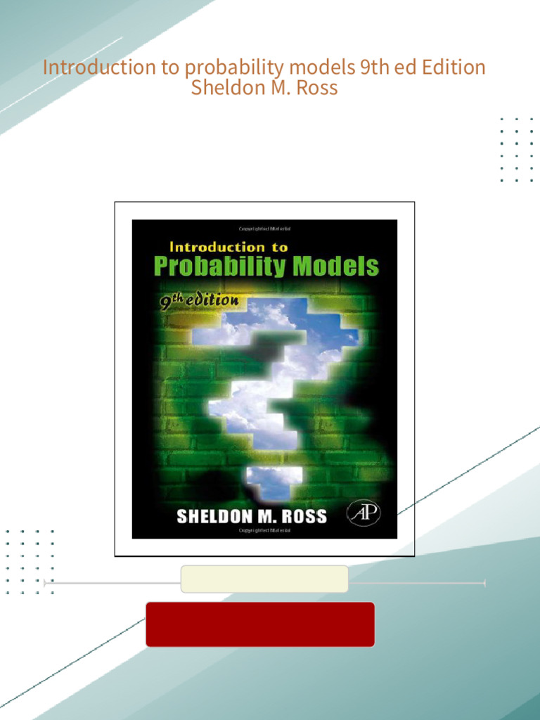 Full download Introduction to probability models 9th ed Edition Sheldon ... Full download Introduction to probability models 9th ed Edition Sheldon ...