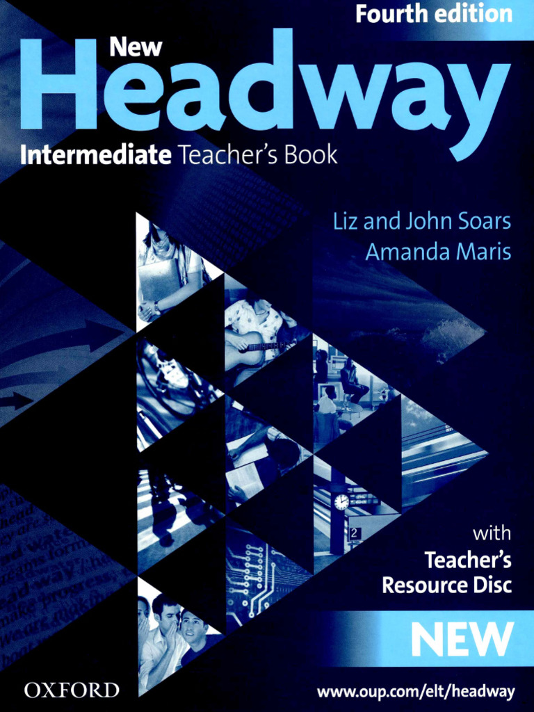 New Headway Intermediate 4 Edition - TEACHERS BOOK | PDF