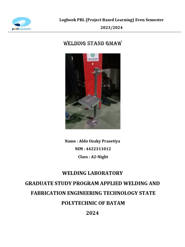 Logbook Welding Stand GMAW - Aldo Ozaky Prasetiya - 4422311012 | PDF ...