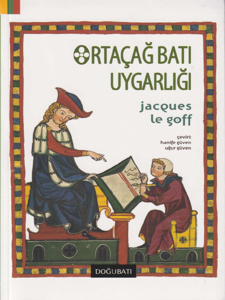 2) Jacques Le Goff - Ortaçağ Batı Uygarlığı | PDF