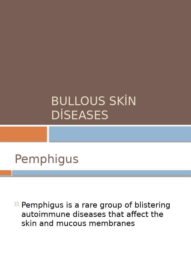 Bullous Skin Diseases | PDF | Epidermis | Medical Specialties