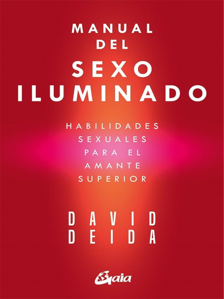 Manual Del Sexo Iluminado - David Deida | PDF | Amor | Orgasmo