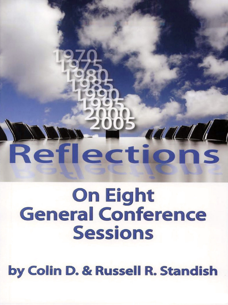 Reflections on Eight General Conference Sessions (Colin D. Standish ...