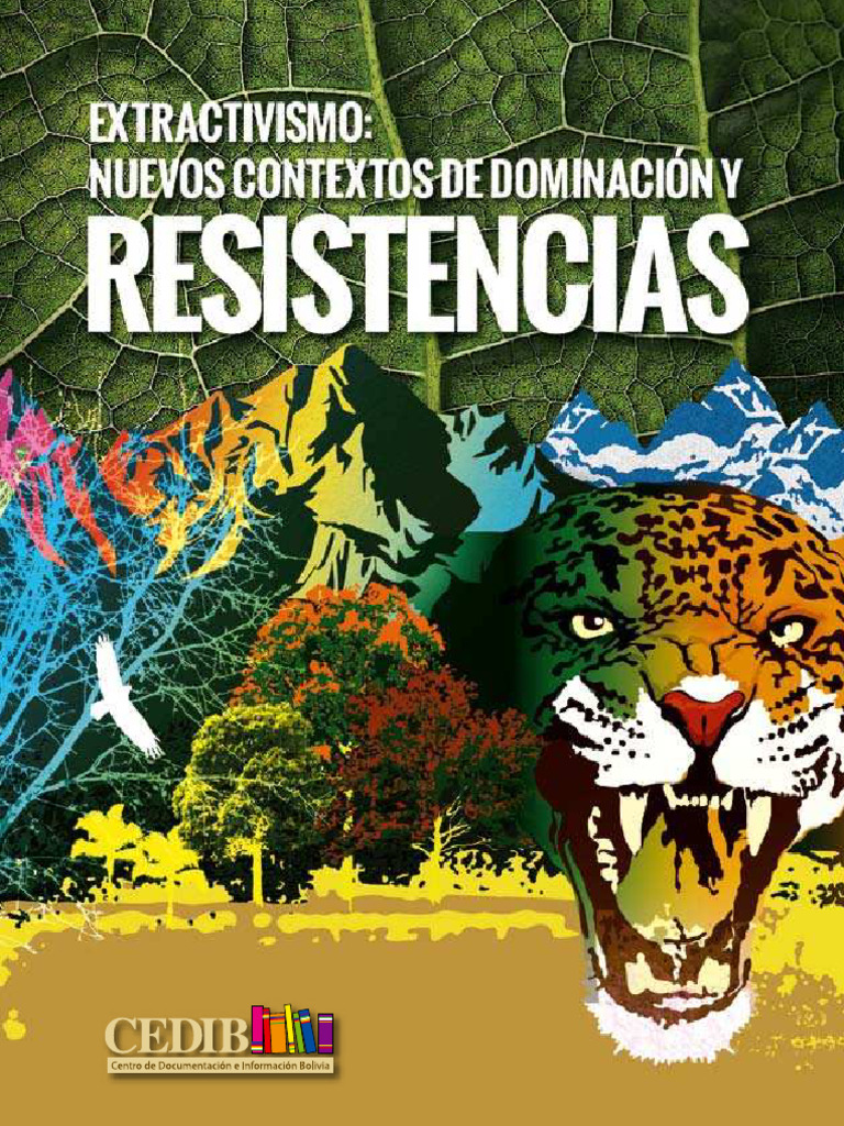 Extractivismo: Dominación y Resistencia | PDF | Neoliberalismo | Bolivia