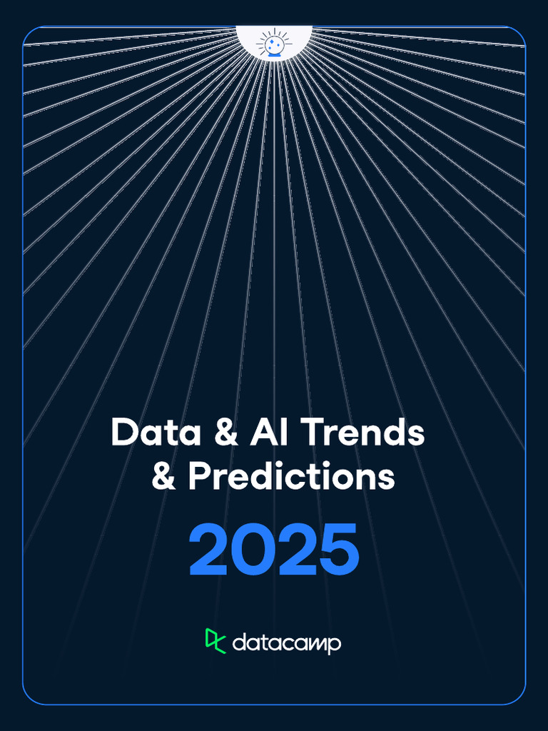 10-data-trends--predictions-for-2025-1 | PDF | Artificial Intelligence ...