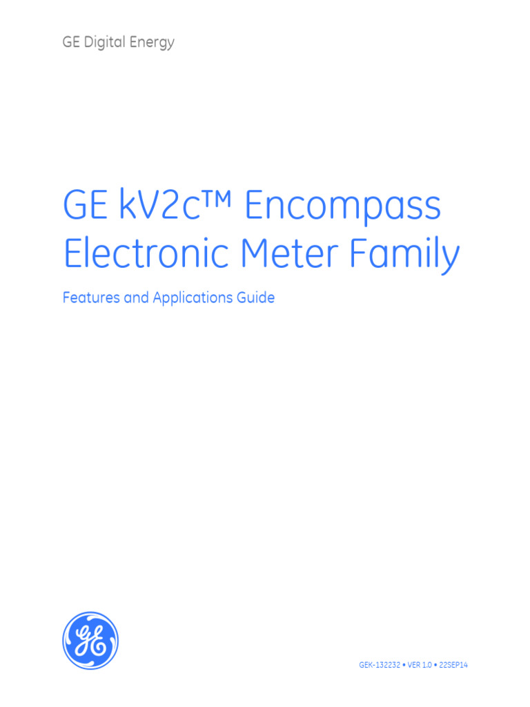 GEK-132232 GE kV2c Encompass Meter Family - FandA Guide Rev 1.0 | PDF ...
