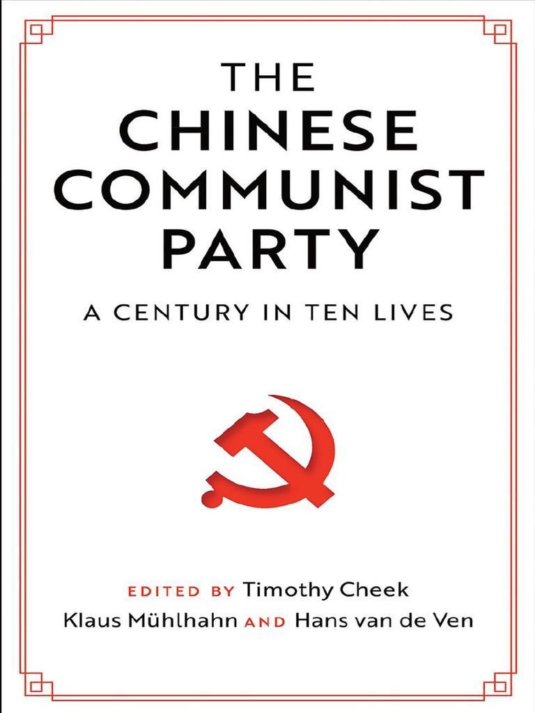 The Chinese Communist Party A Century in Ten Lives (Timothy Cheek ...