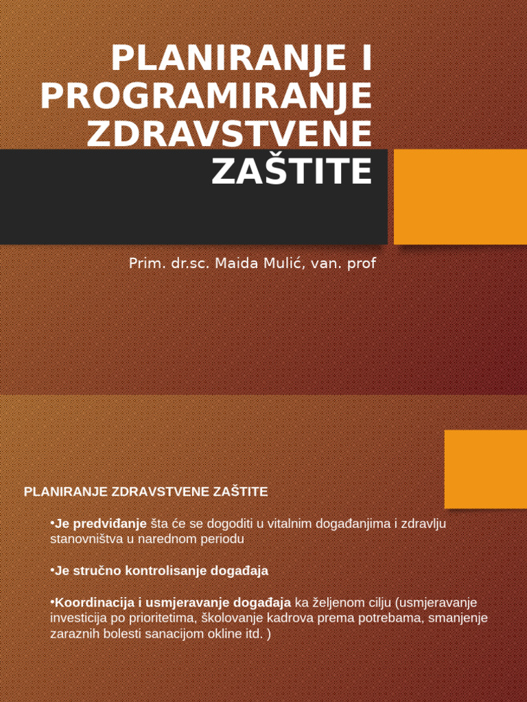 Planiranje I Programiranje Zdravstvene Zaštite: Prim. DR - Sc. Maida Mulić, Van. Prof | PDF