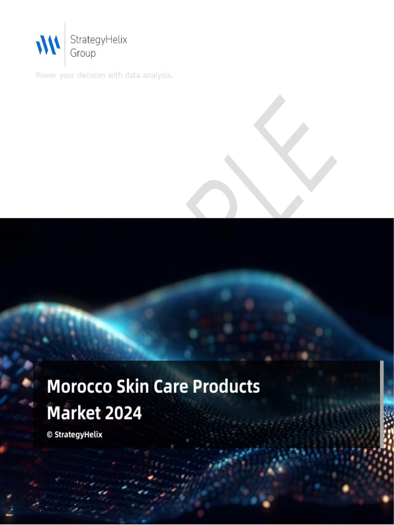 Morocco Skin Care Market Insights 2024 | PDF | Cosmetics | Toiletry