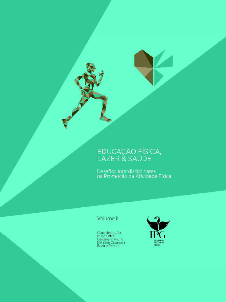 Educacao Fisica, Lazer e Saude Desafios Interdisciplinares Na Promocao Da Atividade Fisica ...