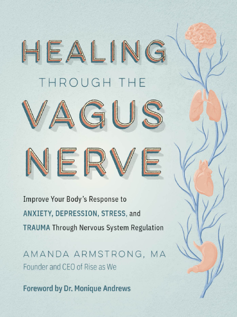 Healing Through The Vagus Nerve - Amanda Armstrong | PDF | Stress ...