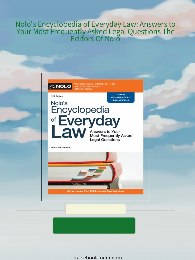 Full Download Nolo's Encyclopedia of Everyday Law: Answers to Your Most ... Full Download Nolo's Encyclopedia of Everyday Law: Answers to Your Most ...