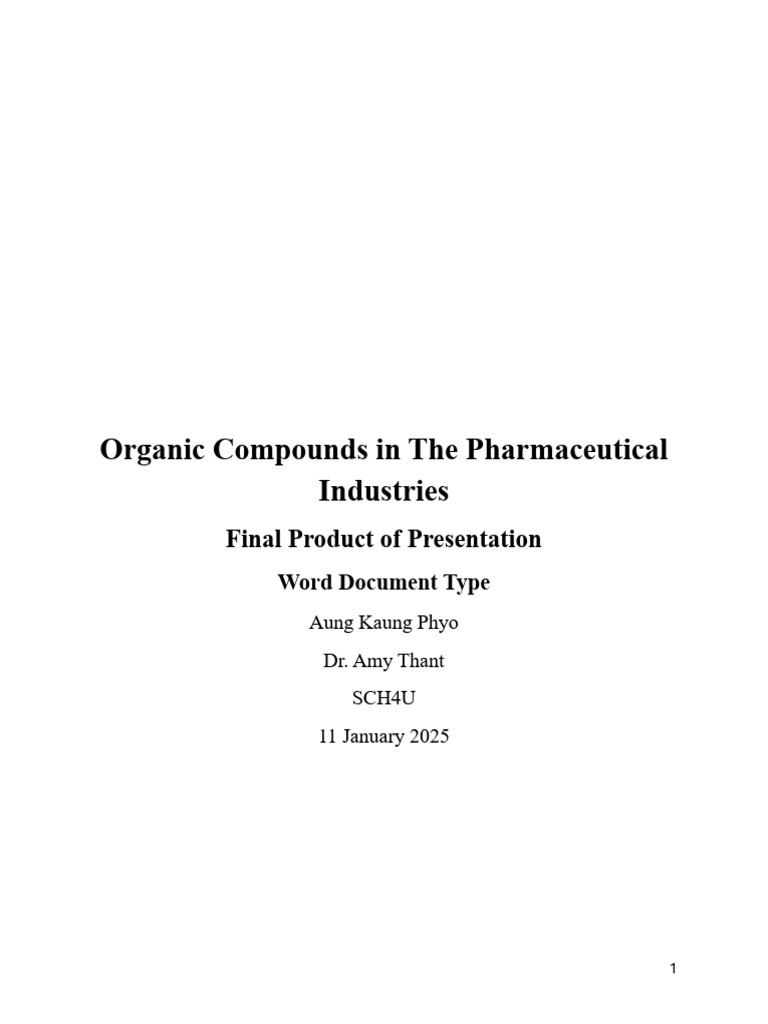 Final Product-The Role of Organic Compounds in The Pharmaceutical ...
