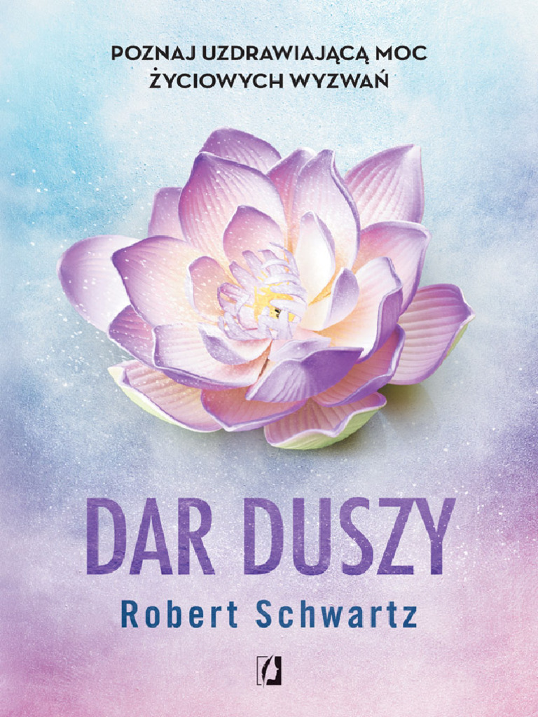 Schwartz Robert - Dar Duszy | PDF