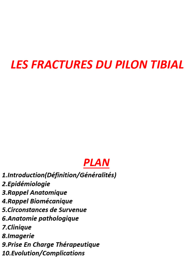 Fractures du Pilon Tibial : Guide Complet | PDF | Membres (anatomie ...