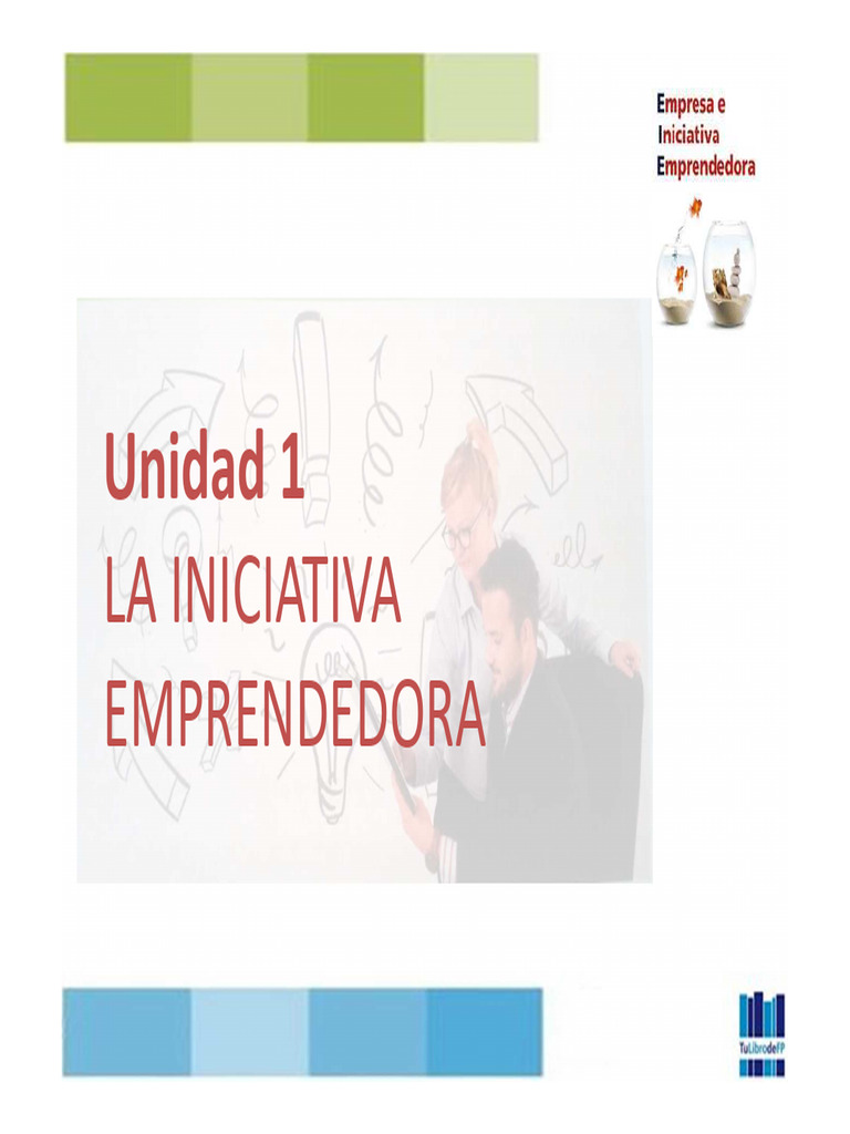Eie 1 La Iniciativa Emprendedora-2021 | PDF | Iniciativa empresarial | Business