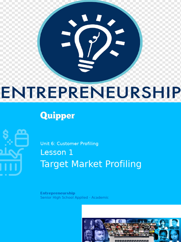 Entrep Lesson 6 Customer Profiling | PDF | Marketing | Market Segmentation