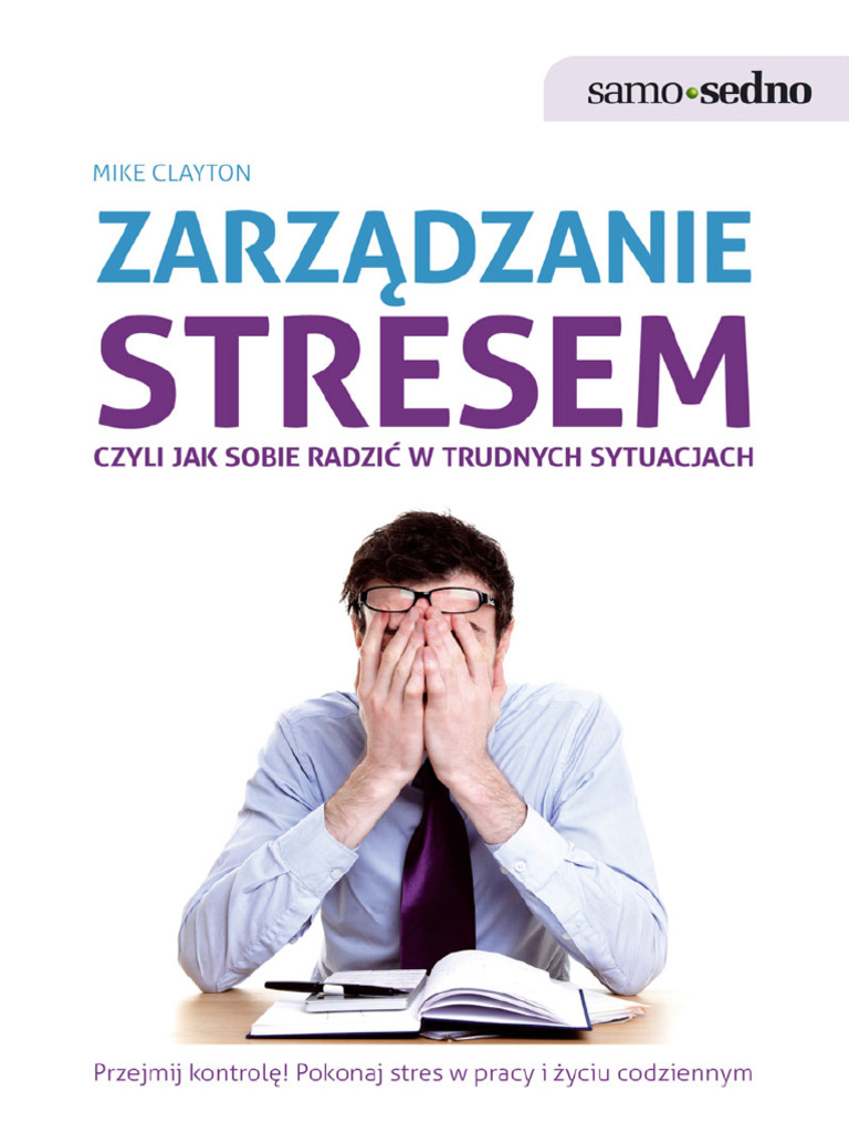 Samo Sedno Zarzadzanie Stresem Czyli Jak Sobie Radzic W Trudnych ...