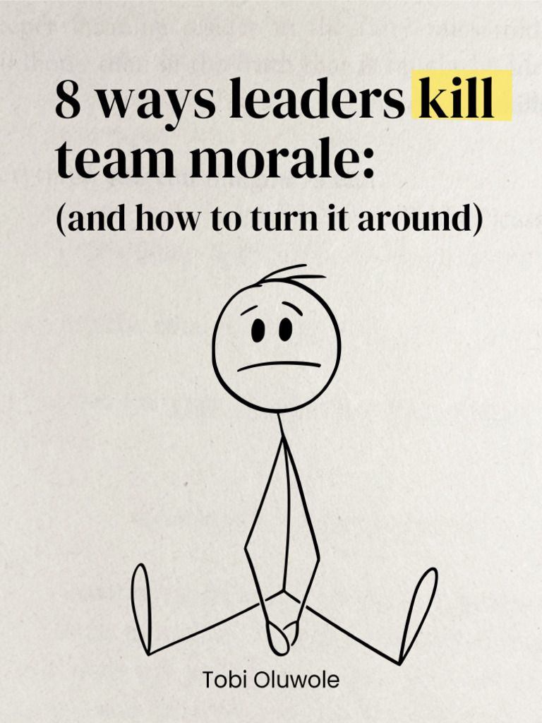 8 Ways Leaders Destroy Morale | PDF