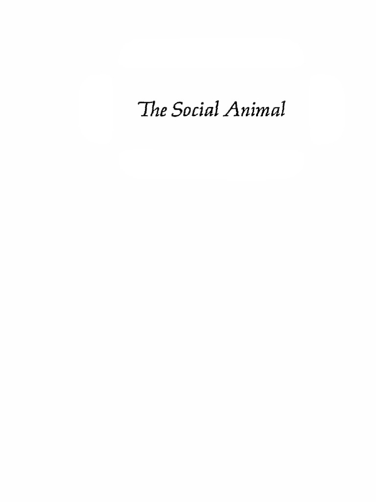 The Social Animal Text | PDF | Social Psychology | Experiment