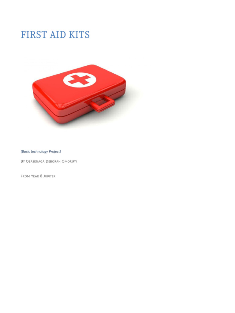FIRST AID KITS by Osasenaga Omoruyi From Year 8 Jupiter | PDF