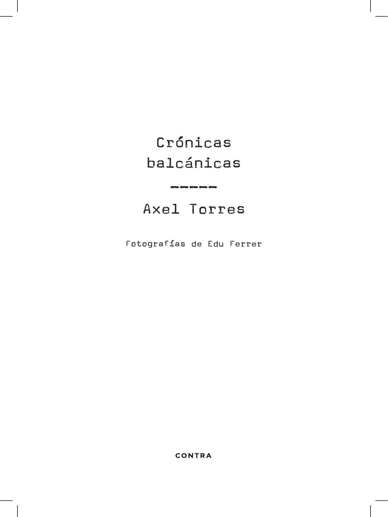 Crónicas de Axel Torres en los Balcanes | PDF