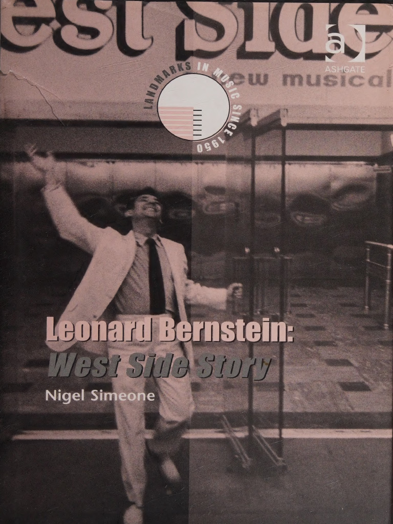 Leonard Bernstein_ West Side Story -- Nigel Simeone -- Taylor & Francis (Unlimited), | PDF