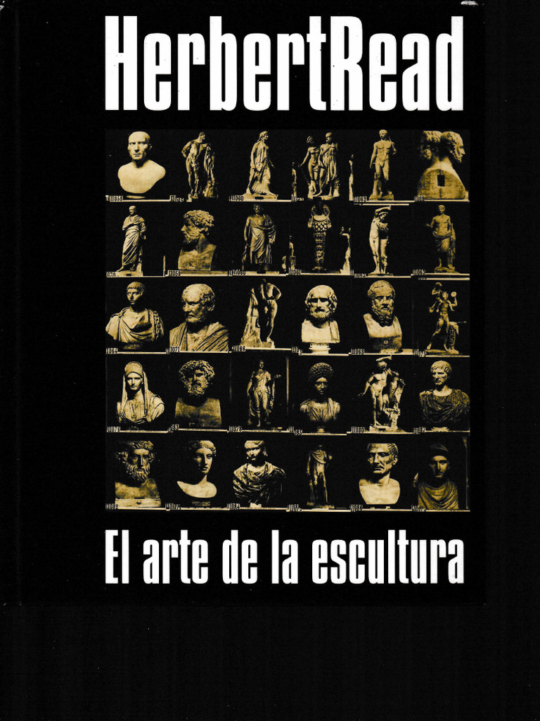 El Arte de La Escultura Herbert Read Completo | PDF