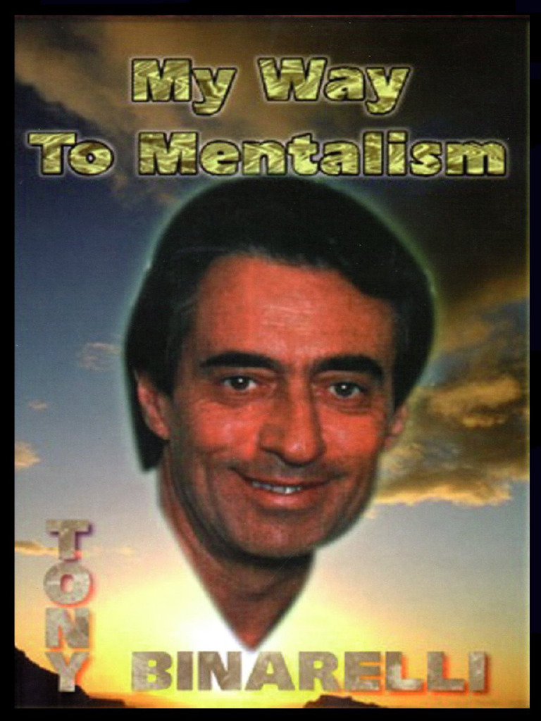 Tony Binarelli - My Way To Mentalism | PDF