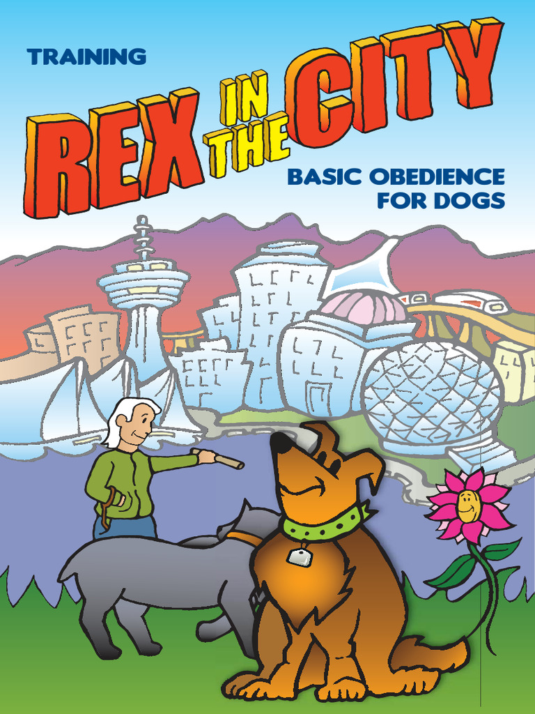 Training Rex in The City - Basic Obedience For Dogs Author Nancy Clarke ...