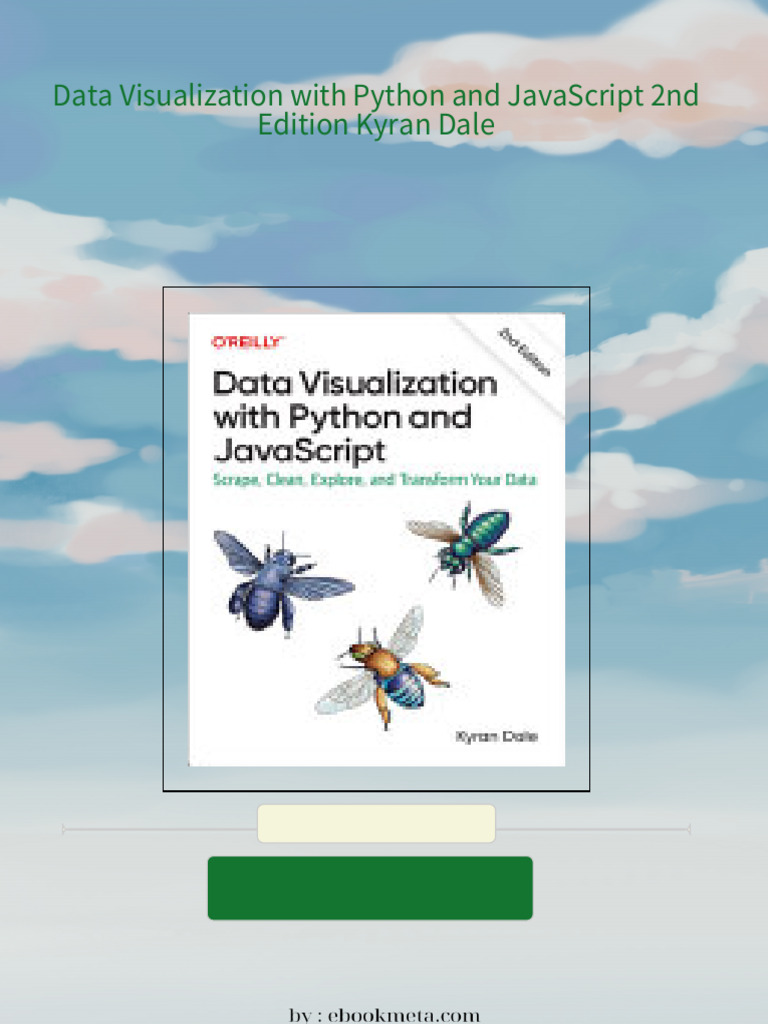 Full Download Data Visualization with Python and JavaScript 2nd Edition Kyran Dale PDF DOCX ...