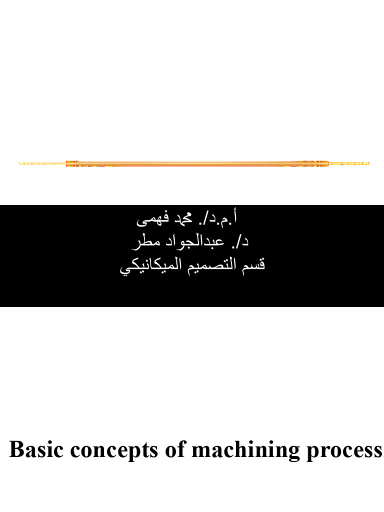 Lec3 Basic Concepts of Machining Process | PDF | Machining | Grinding (Abrasive Cutting)