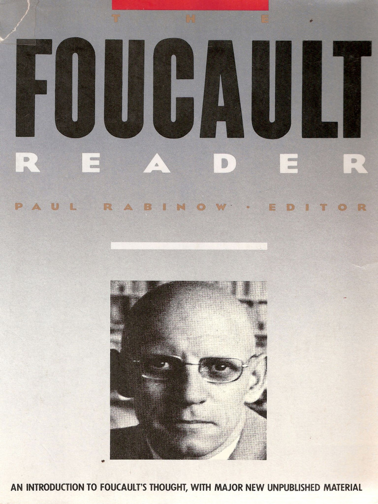 Michel Foucault, Paul Rabinow_The_Foucault_Reader_1984,_Pantheon | PDF