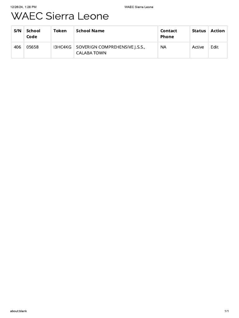WAEC Sierra Leone: S/N School Code Token School Name Contact Phone Status Action | PDF