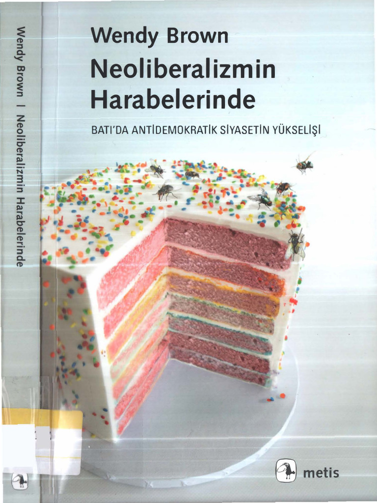 Wendy Brown Neoliberalizmin Harabelerinde Metis Yayınları | PDF