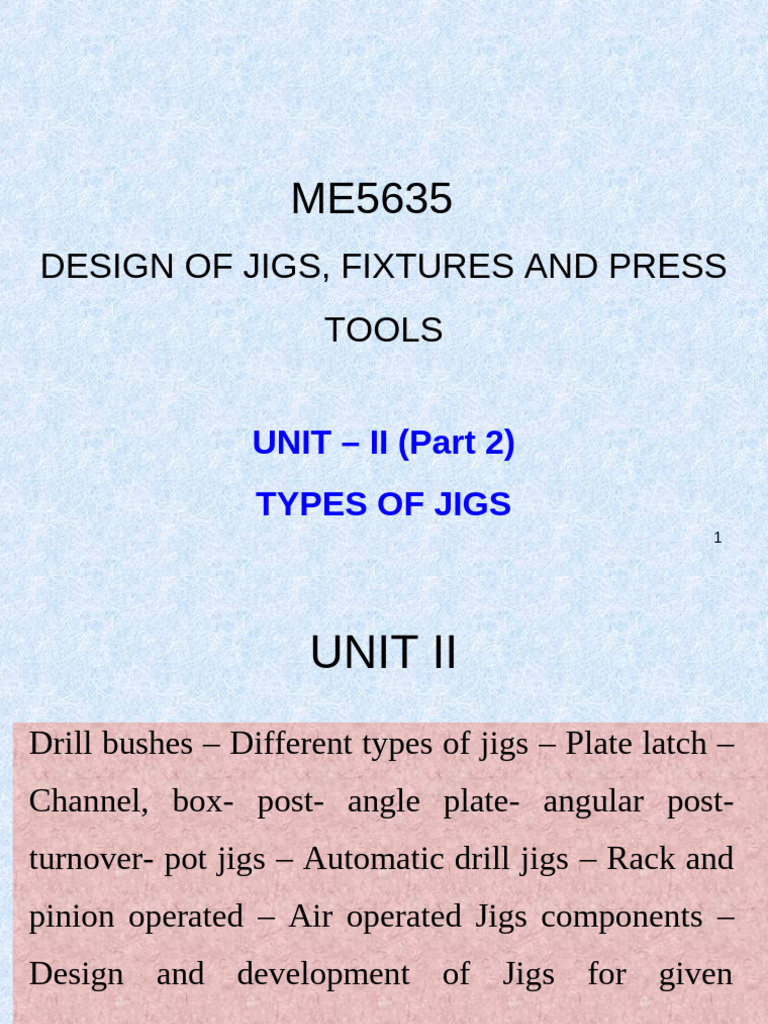 Types of Jigs in Tool Design | PDF | Drilling | Drill