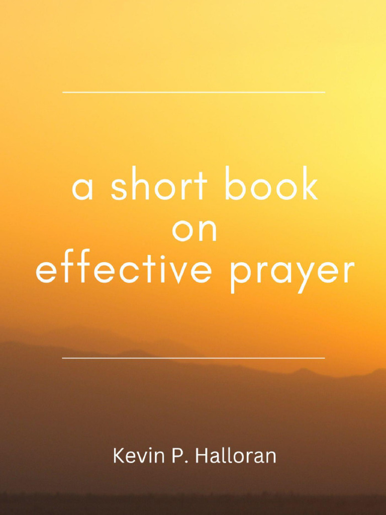 A Short Book About Effective Prayer | PDF | Prayer | Jesus